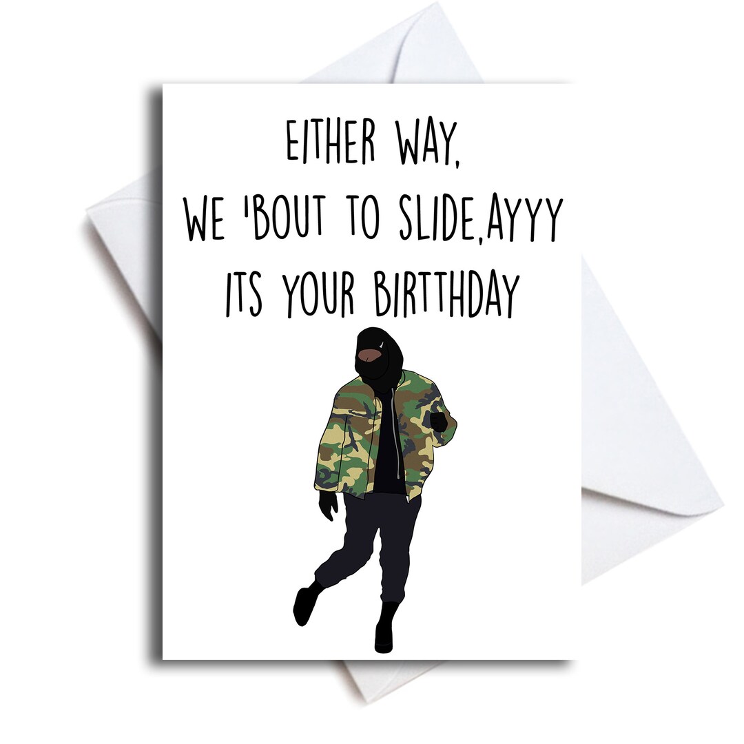 Drake Toosie Slide Birthday Card Perfect Drake Fan Gift for - Etsy