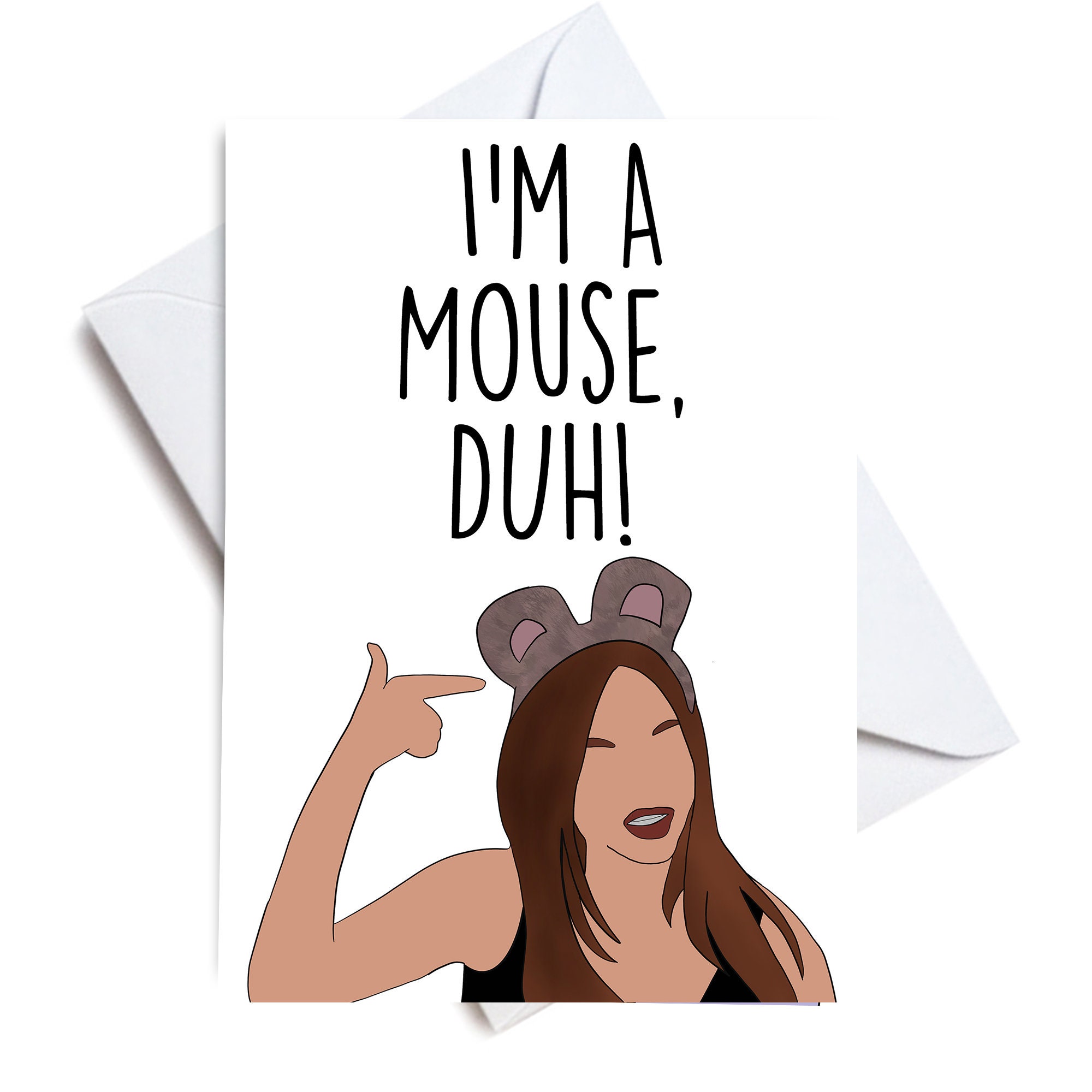 Mean Girls I'M A Mouse Duh Card - Etsy