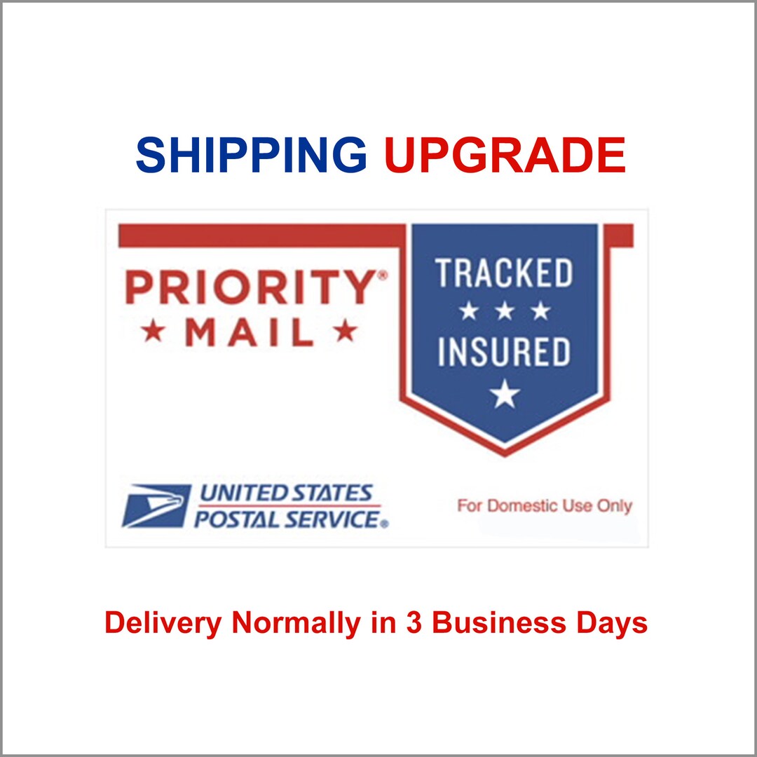 Shipping Upgrade to USPS Priority Mail | Free Rush Order | Next Day ...