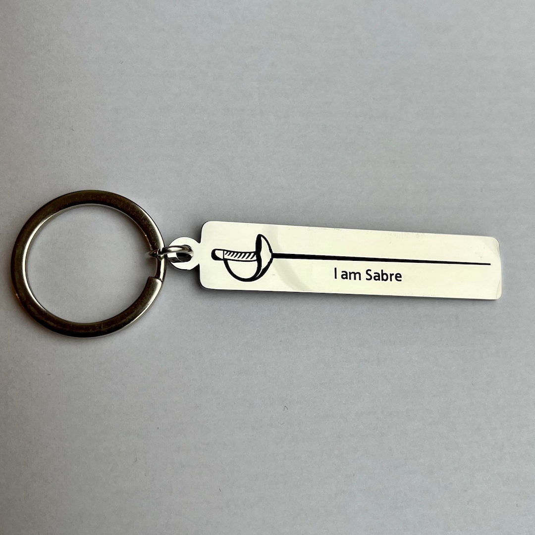 Fencer Keyring: I Am Sabre - Gift for Fencers - Etsy