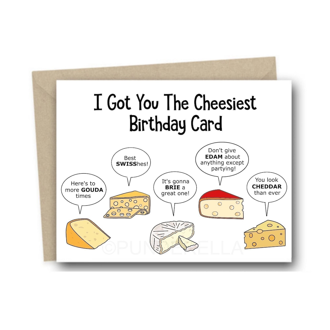 Cheesy Birthday Card Puns Cheese Greeting Card Punny - Etsy