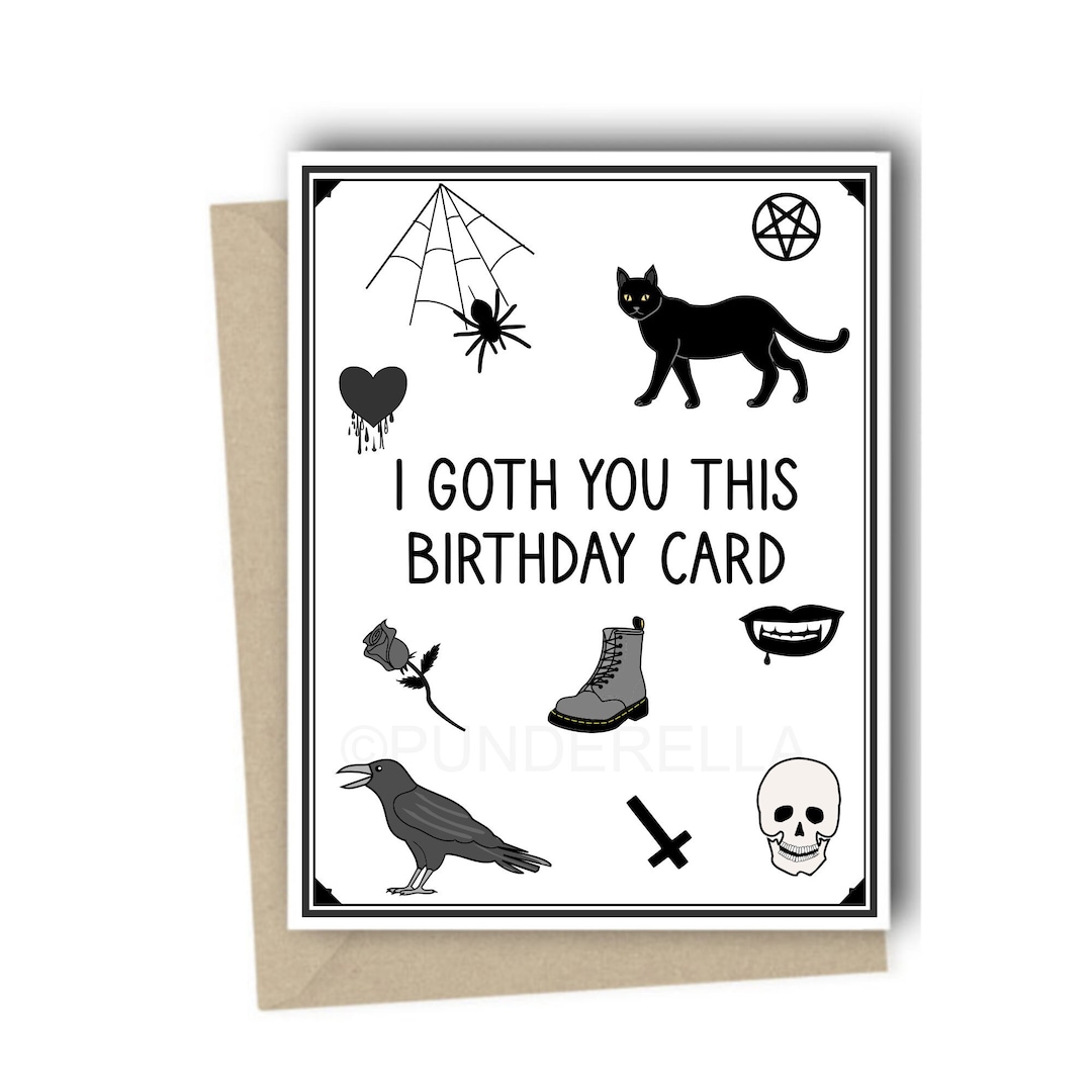 Goth Gothic Birthday Card Halloween Emo Punk Horror Movie Pun - Etsy