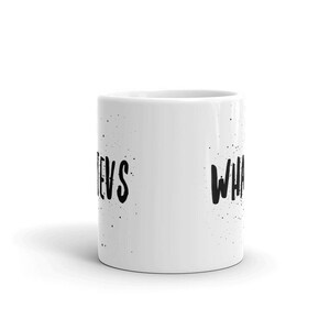 Whatevs Coffee Mug - Etsy