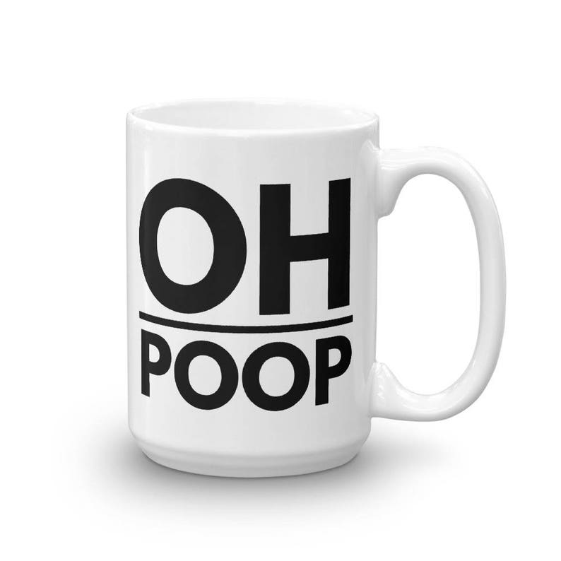 Oh Poop Coffee Mug - Etsy