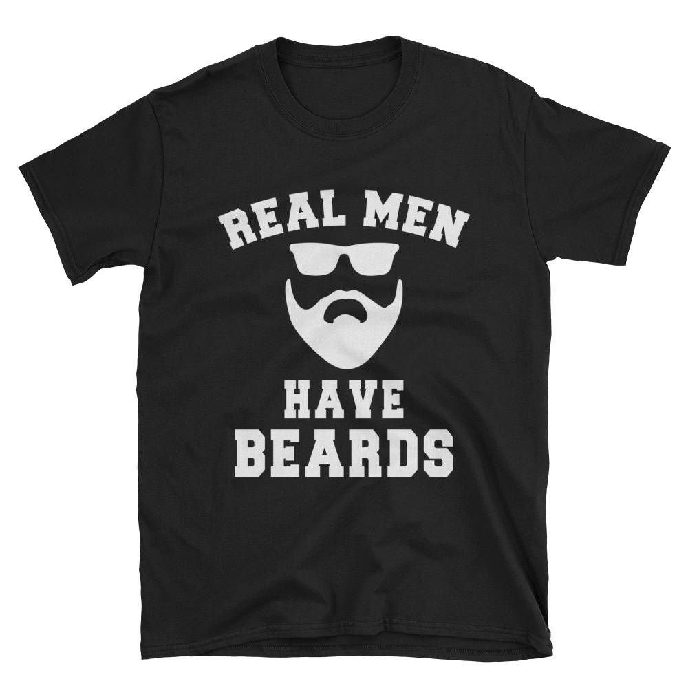 Real Men Have Beards Unique Short-sleeve T-shirt - Etsy