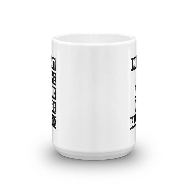 I've Got the Work Week Blues Mug - Etsy