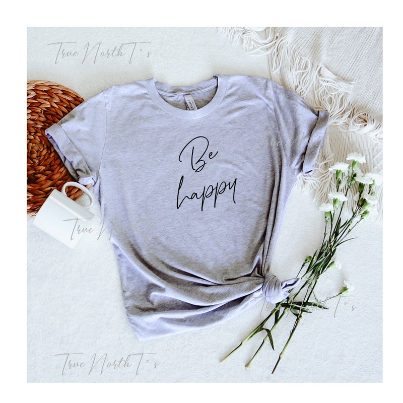 Be Happy Shirt - Etsy