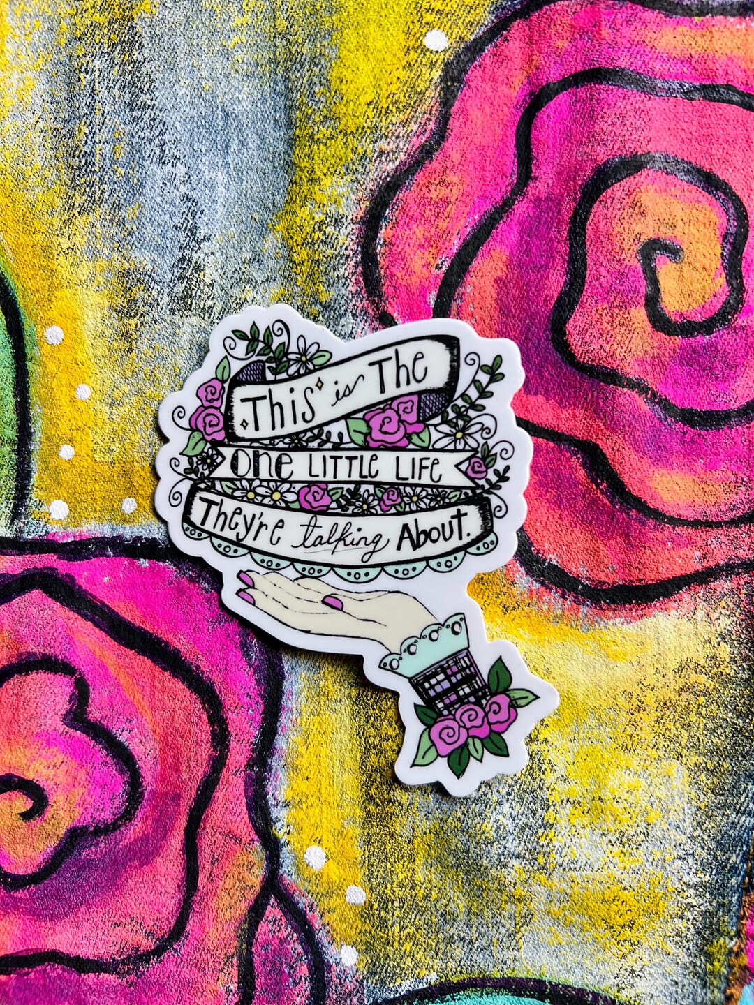This is the One Little Life Sticker, Hand Holding Poetic Banner, Muted ...
