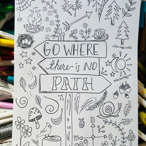 Go Where There is No Path Coloring Sheet, Nature Coloring Sheet ...