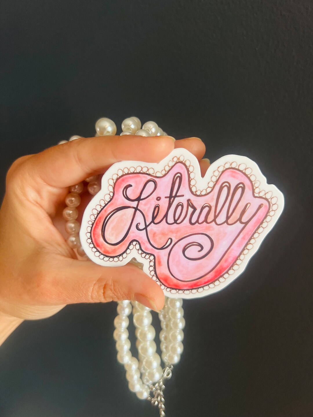 Literally Sticker, Popular Saying Sticker, Girly Sticker, Watercolor ...