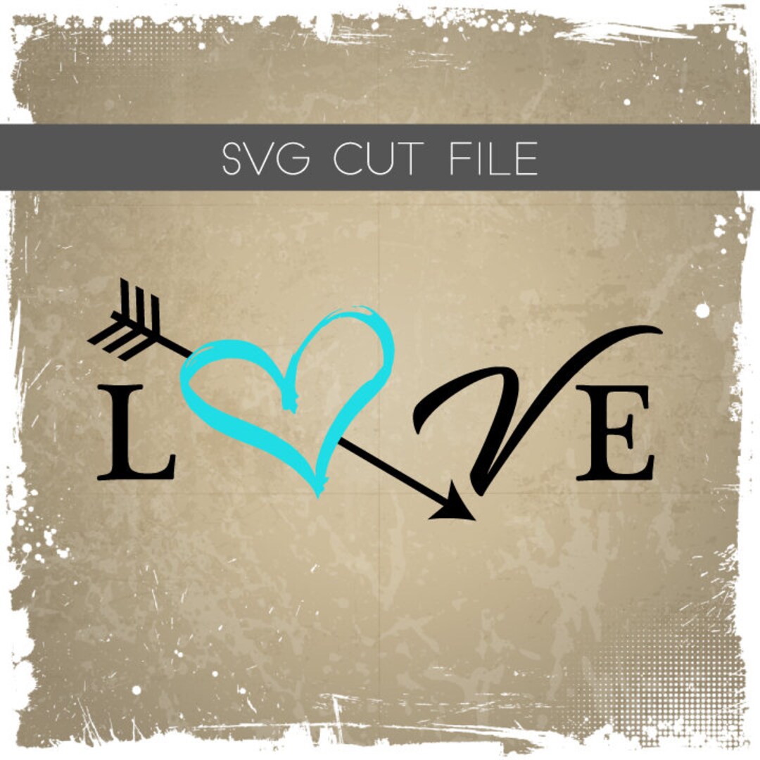 Love SVG - Love Arrow SVG - Valentines SVG - Heart Arrow File - Love ...