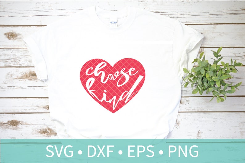 Choose Kind Heart SVG DXF Png Jpg Choose Kind Cricut - Etsy