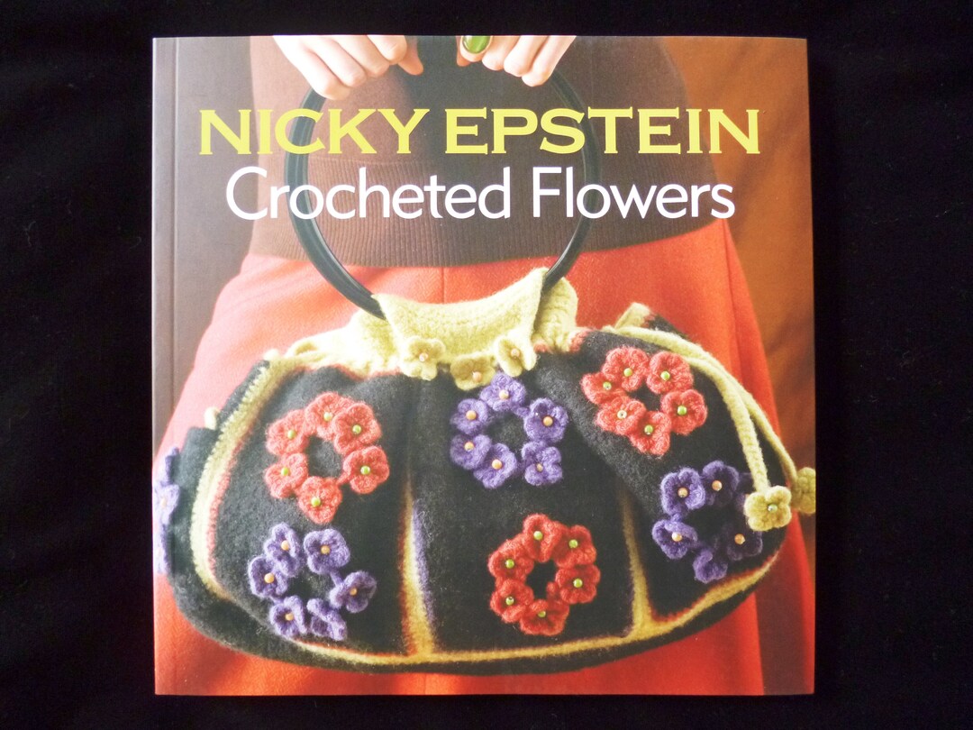 Crocheted Flowers by Nicky Epstein - Crochet Pattern Book of Over 40 ...