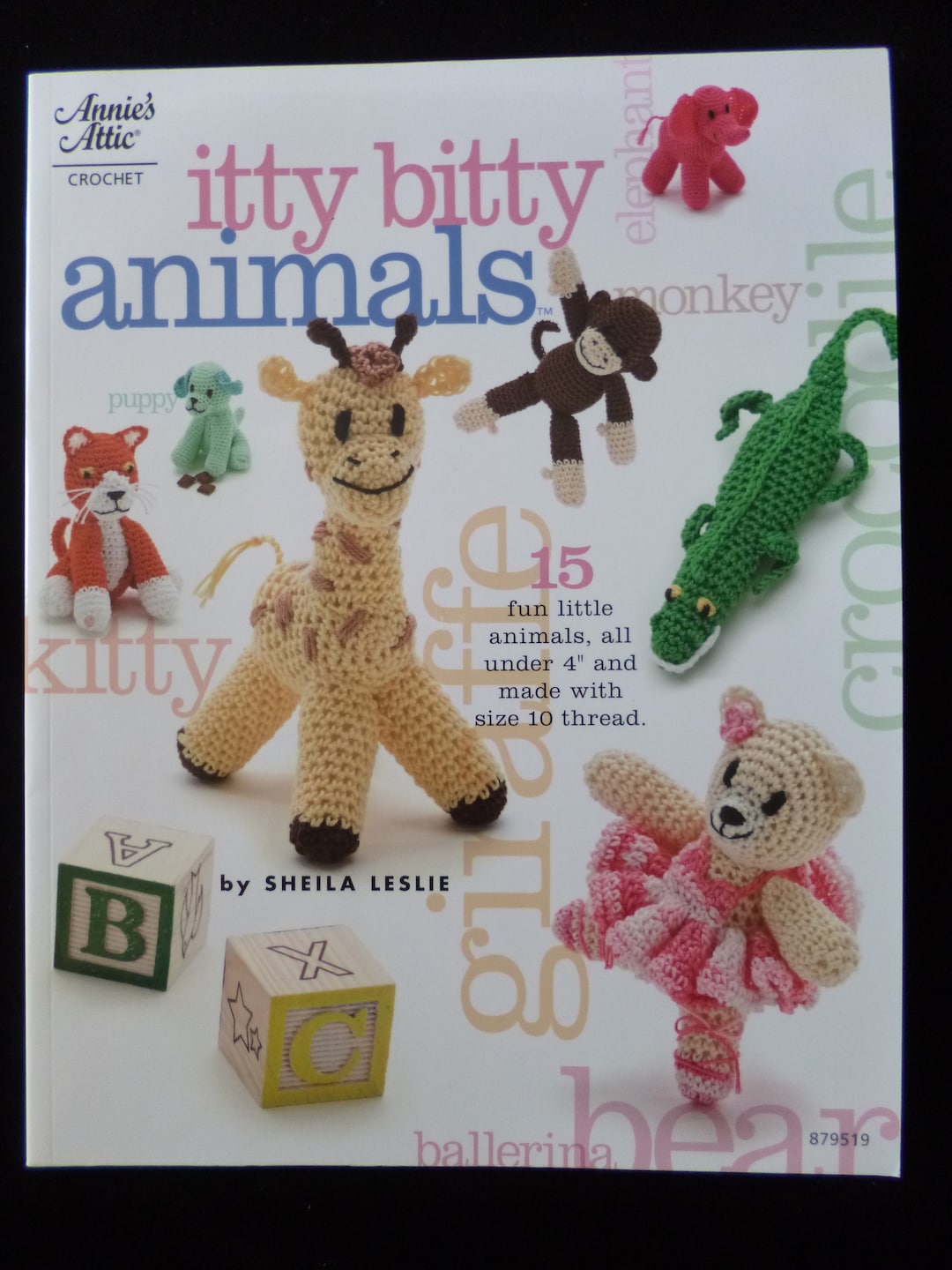 Itty Bitty Animals A Crochet Pattern Book of 15 Little Animals to Make ...