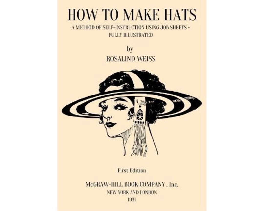 How to Make Hats: A Method of Self-instruction Using Job Sheets, Fully ...