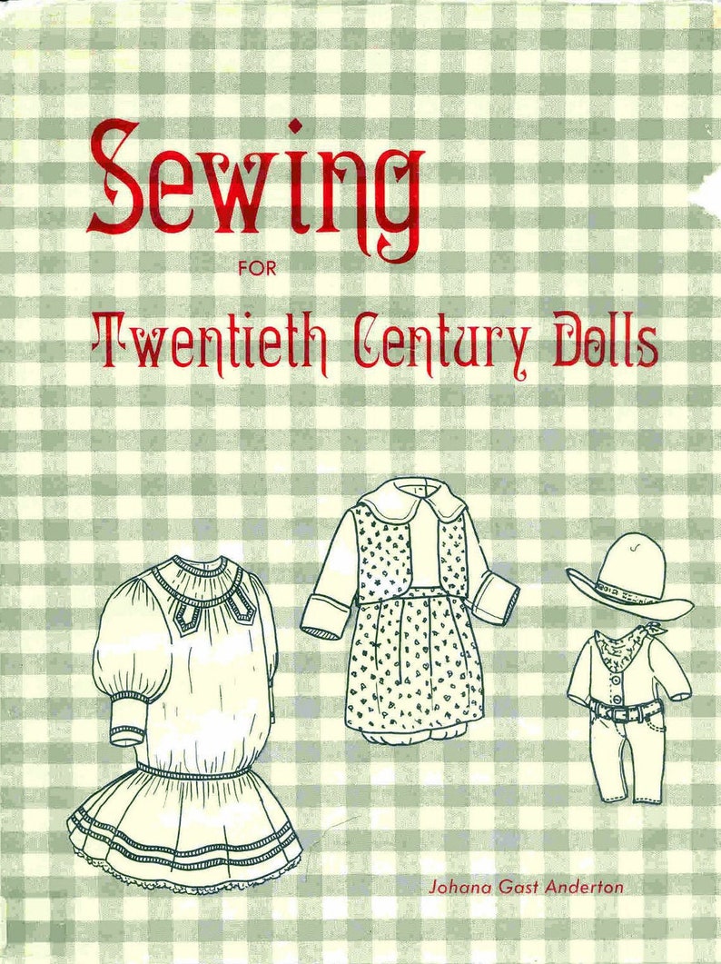 Sewing for Twentieth Century Dolls - Vintage Book -making Patters ...