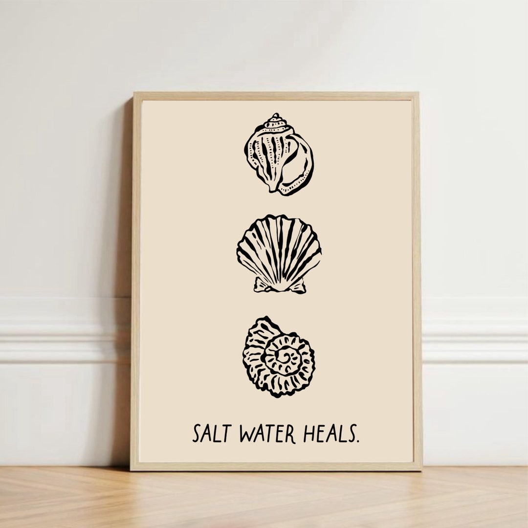 Salt Water Heals Poster | Wall Art Decor | Digital Download | - Etsy