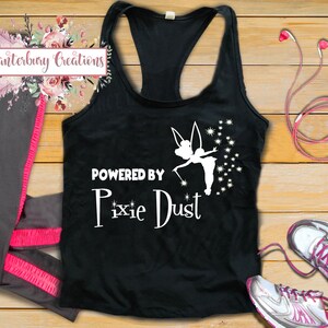Powered by Pixie Dust Shirt Disney Vacation Tinkerbell Powered by Pixie ...