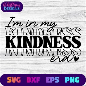 In My Kindness Era SVG Kindness SVG Cute Kindness Quotes SVG - Etsy