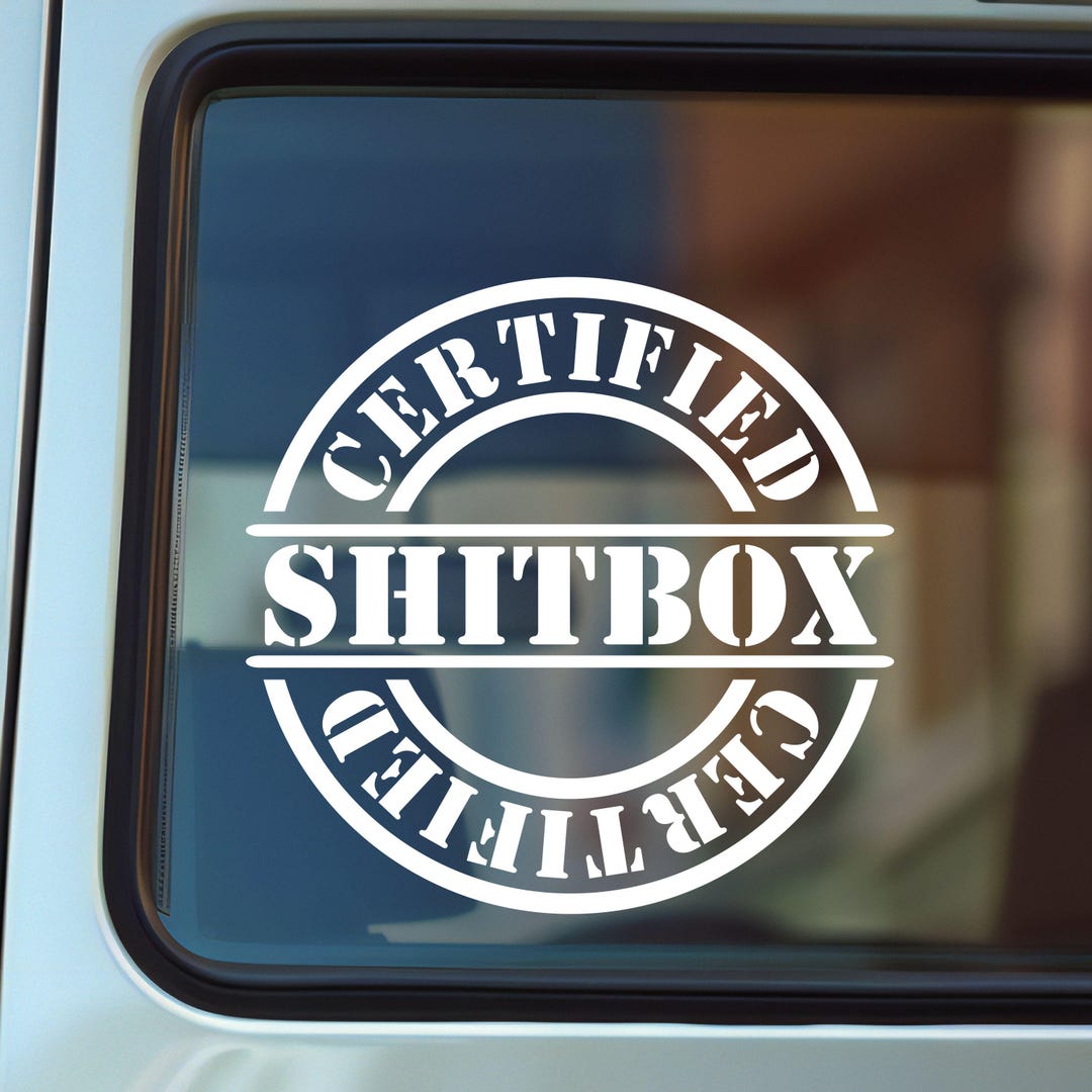 Certified Shitbox Funny Car Decal Vinyl Car Decal Funny Vinyl Car Decal ...