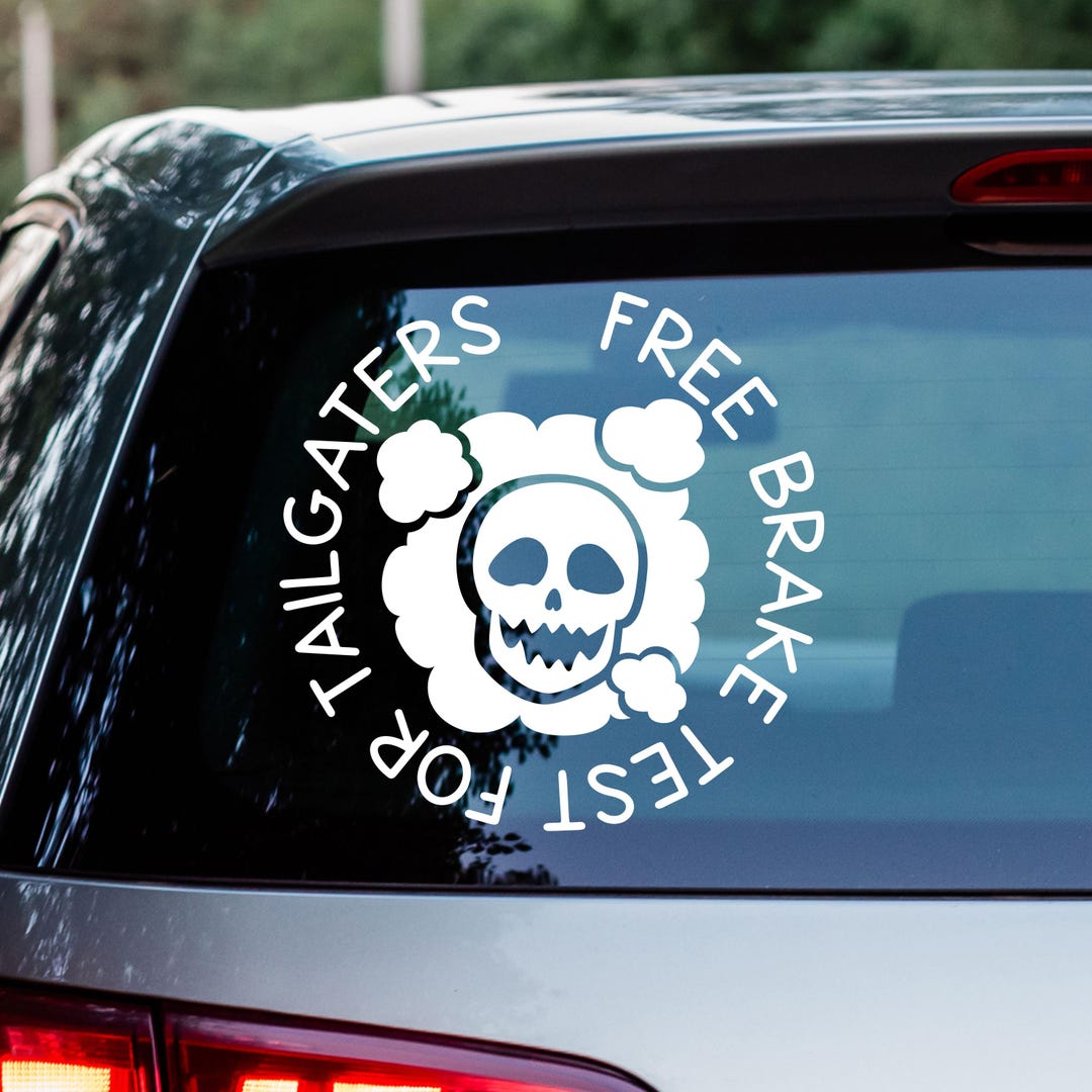 Free Brake Test for Tailgaters Funny Vinyl Decal Bumper Sticker Funny ...