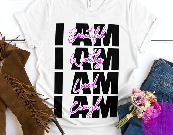 I Am Confident Svg I Am Strong Svg I Am Beautiful Svg Inspirational Svg ...
