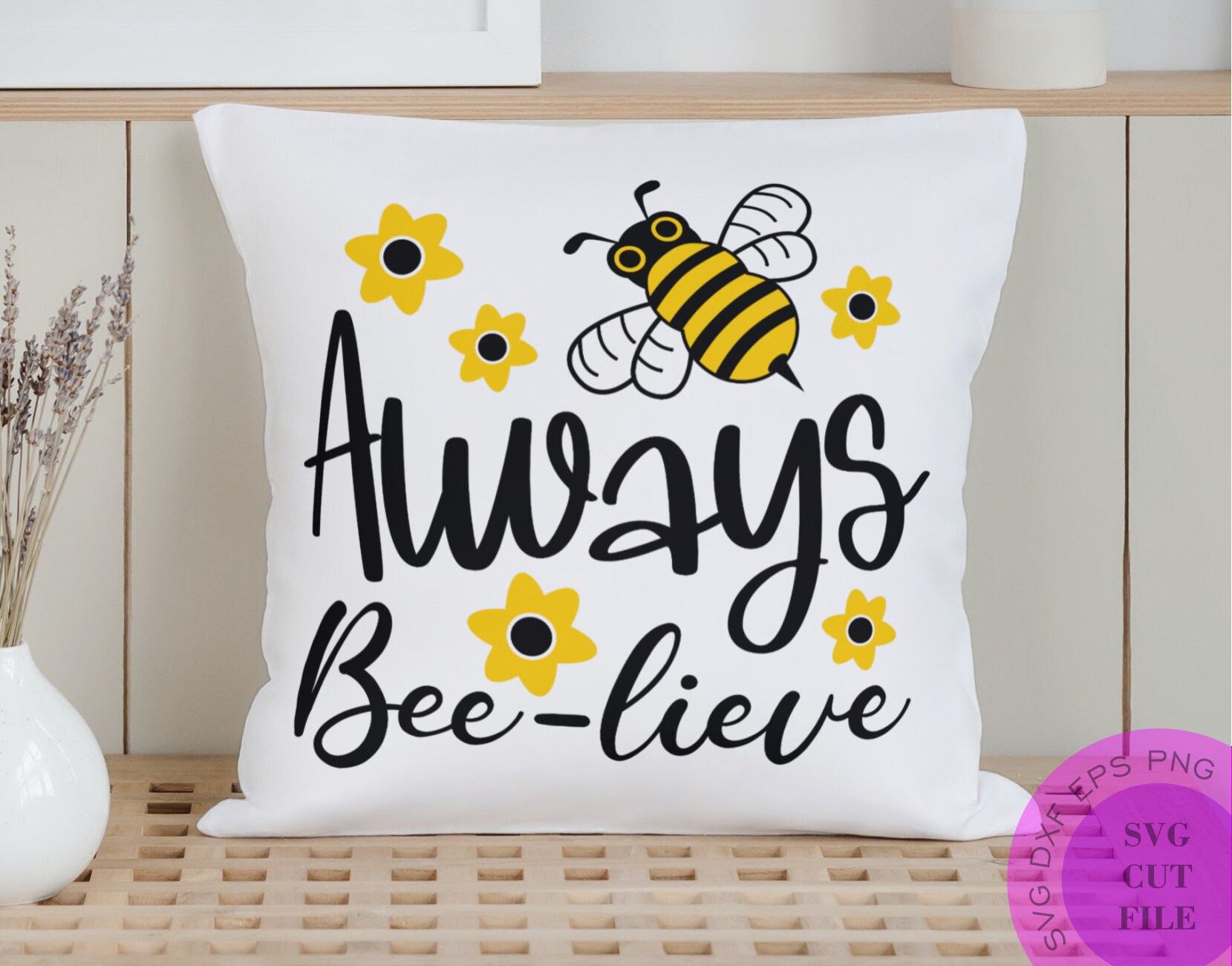 Always Bee-lieve SVG Bumble bee svg cute bee svg Bee Svg Honey Bee Svg ...