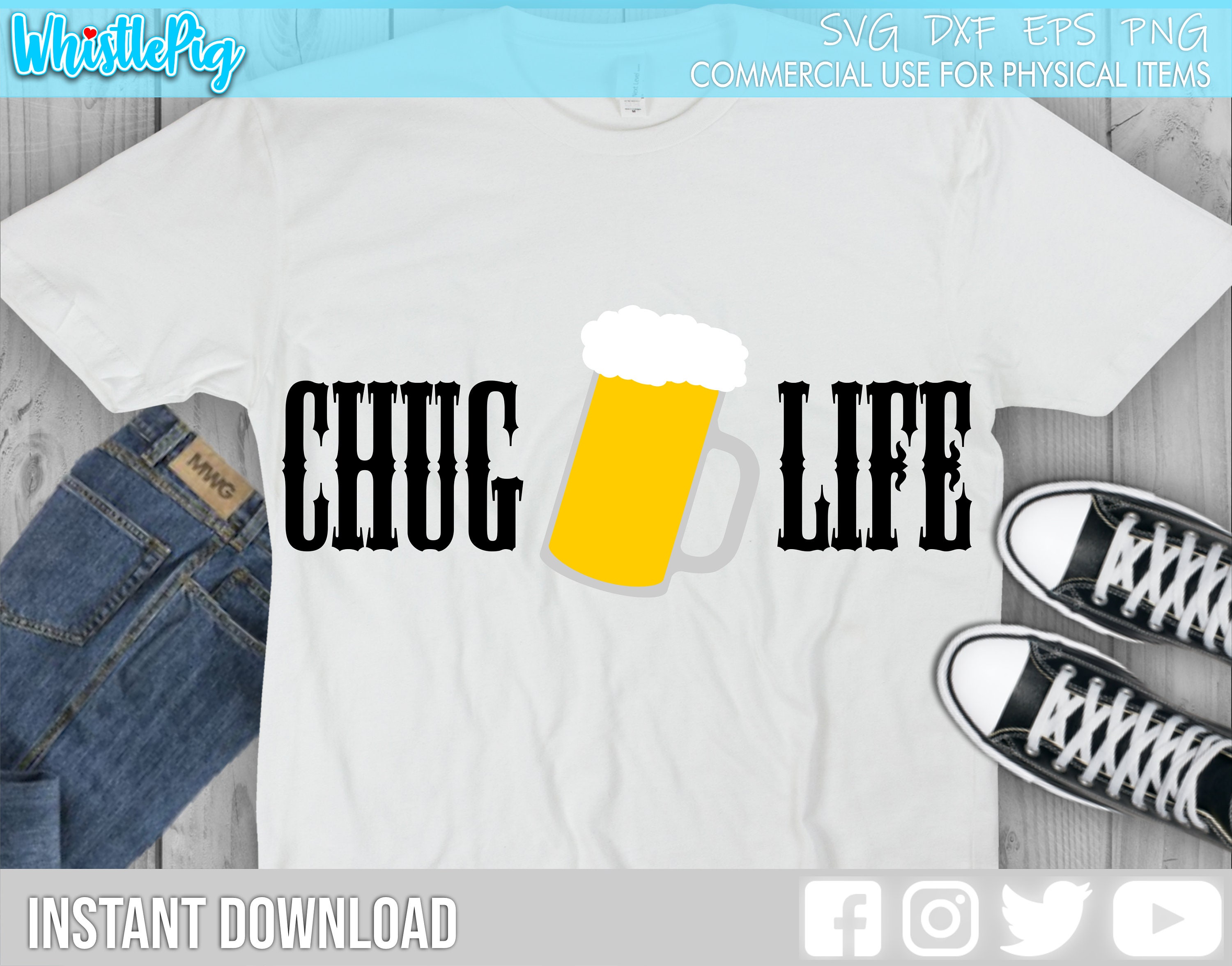 Chug Life Quotes
