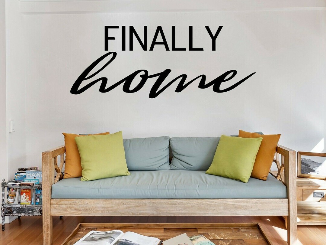 Finally Home Vinyl Sign Decal & Sticker for Car Home Decor Wall Art and ...