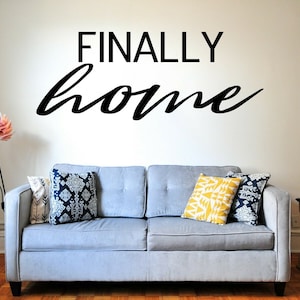 Finally Home Vinyl Sign Decal & Sticker for Car Home Decor Wall Art and ...