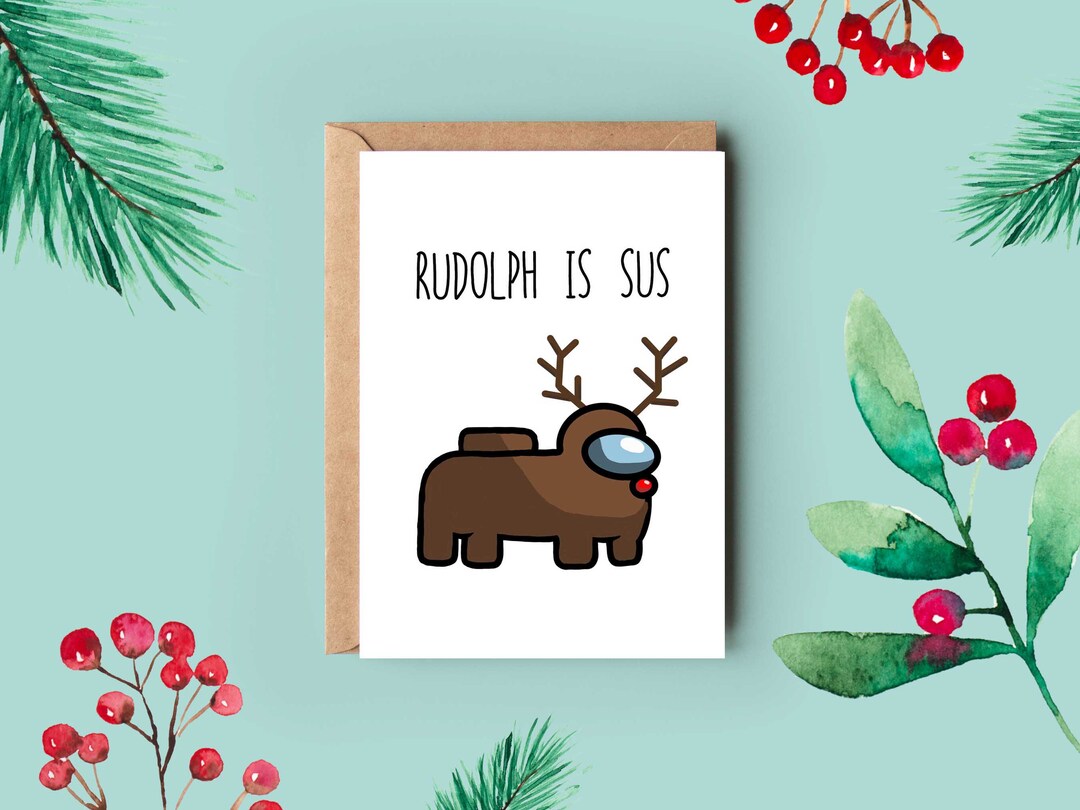 Among Us Christmas Card Rudolph is Sus Imposter Xmas Card - Etsy