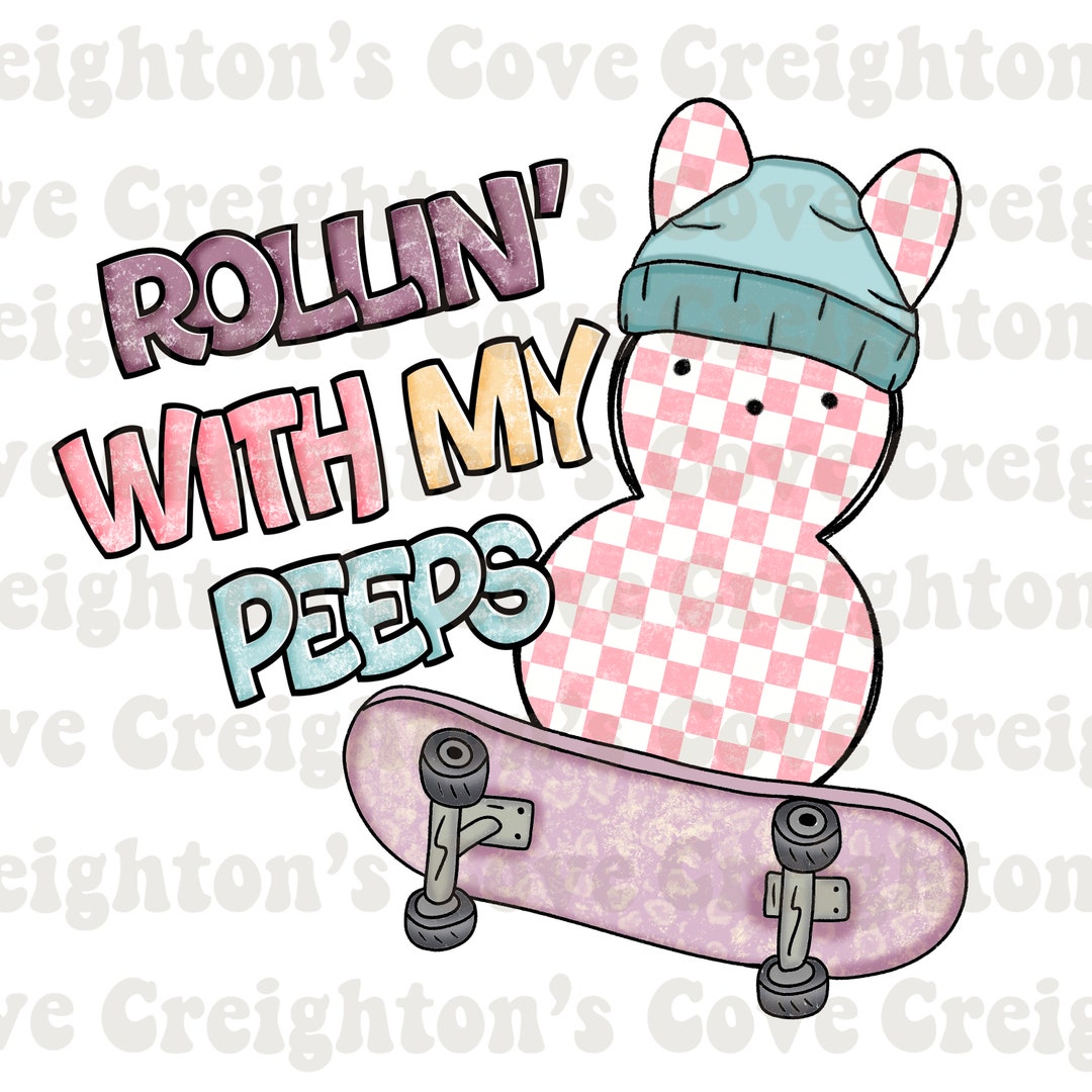 Rollin’ With My Peeps Png Easter Sublimation Download Easter Digital ...