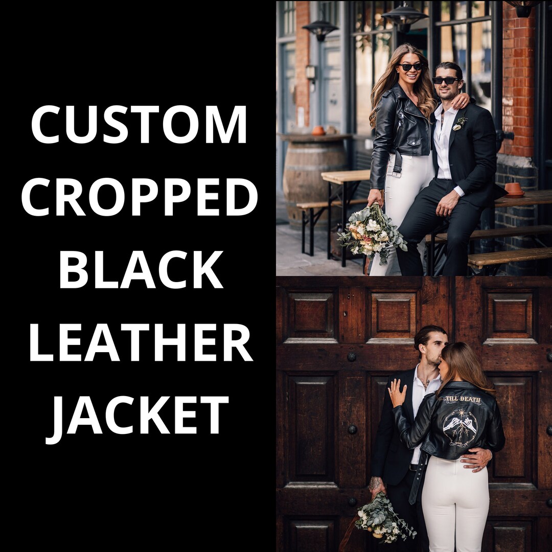 Completely Custom Black Jacket Cropped Embroidered Wedding Leather ...