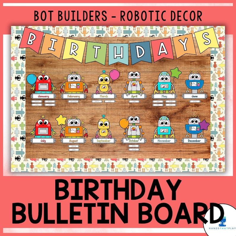 Birthday Bulletin Board and Banner | Robots| Bot Builders Classroom ...