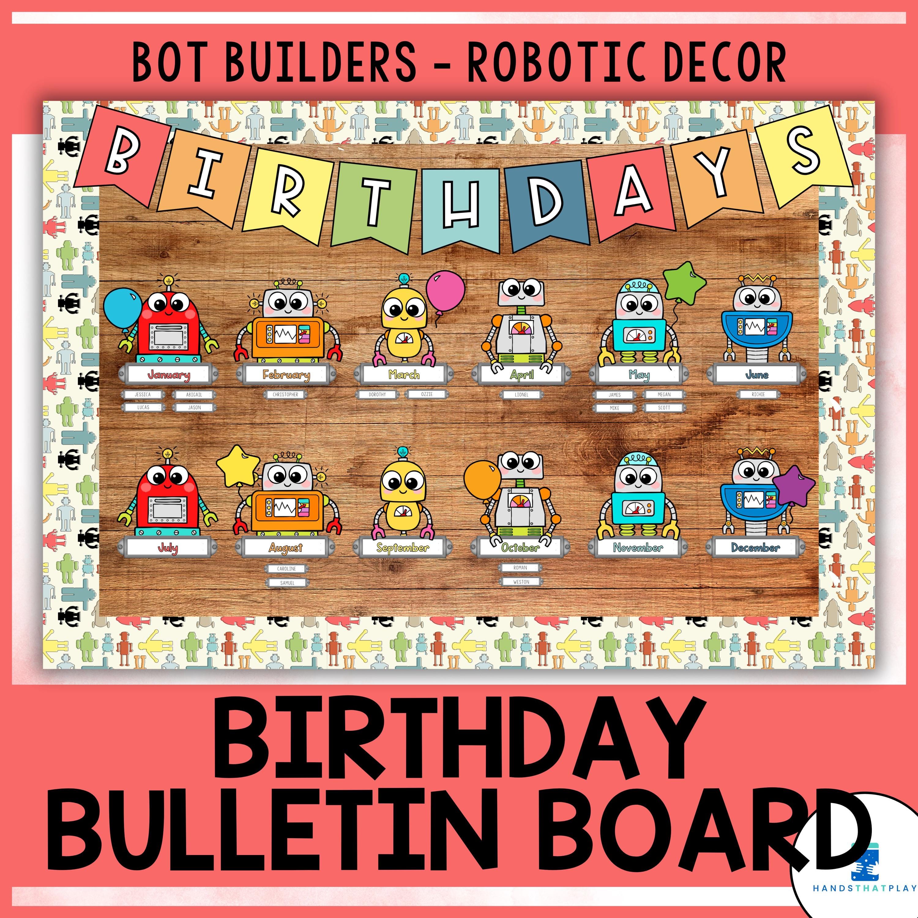 Birthday Bulletin Board and Banner | Robots| Bot Builders Classroom ...