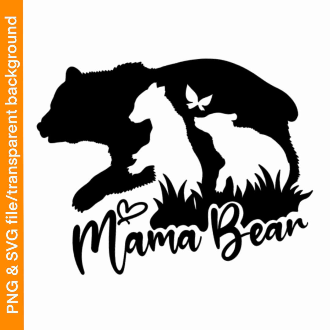 Mama Bear Png/svg, Mama Bear Clipart, Mama Bear Design Printable, Mama ...