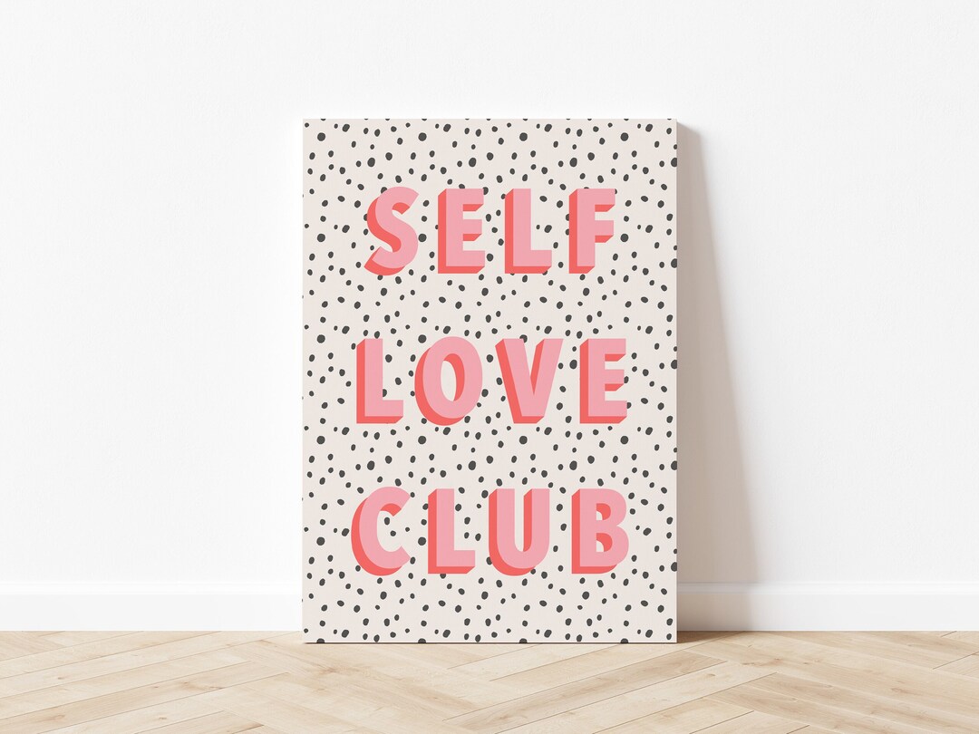 Self Love Club Art Print, Mental Health Wall Art, Self Love Wall Art ...