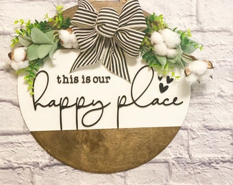 This is Our Happy Place Door Hanger or Wall Sign - Indoor / Outdoor ...