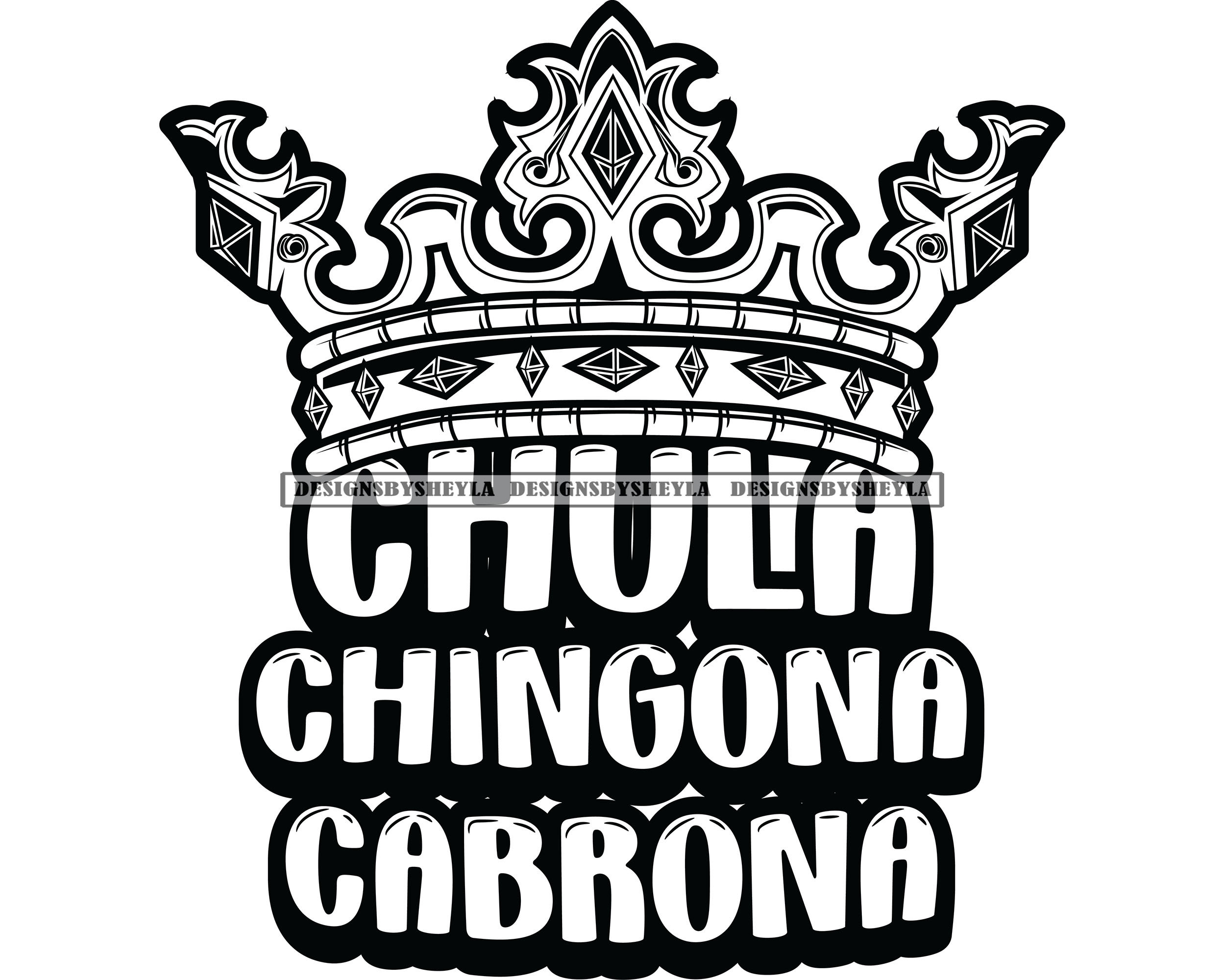 Chula Chingona Cabrona Funny Quote Crown Street Art Design - Etsy