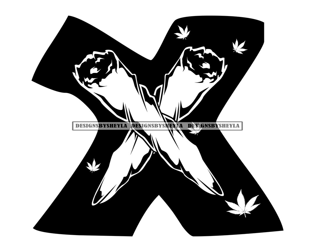 Marijuana Weed Alphabet Cannabis Leaves Letter X Joints - Etsy