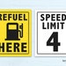 Speed Limit 2 Sign, Refuel Here Sign, Road Signs Birthday Party ...