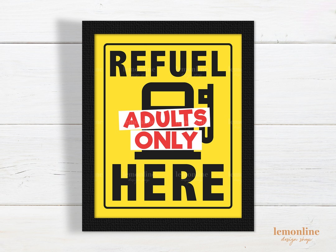 Refuel Here Sign, Adults Only Sign, Race Car Party Sign, Car Party ...