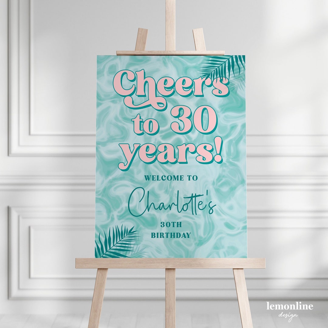 Pool Welcome Sign, Cheers to 30 Years, 30th Birthday Pool Party Theme ...