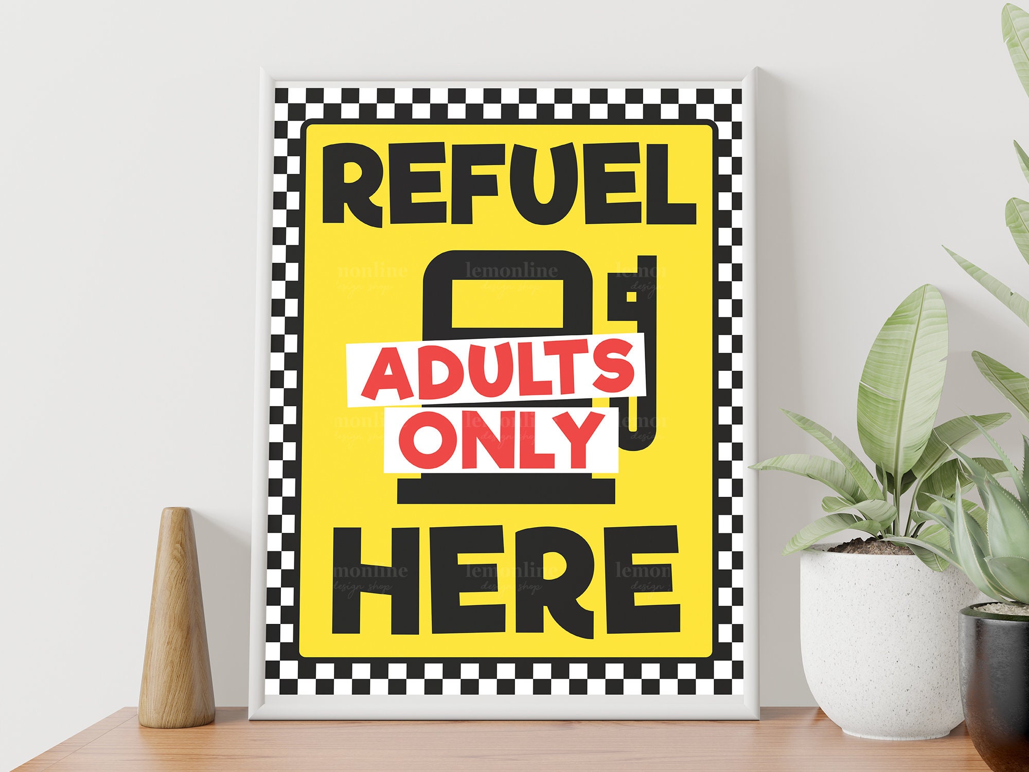 Refuel Here Sign, Adults Only Sign, Race Car Party Sign, Car Party ...