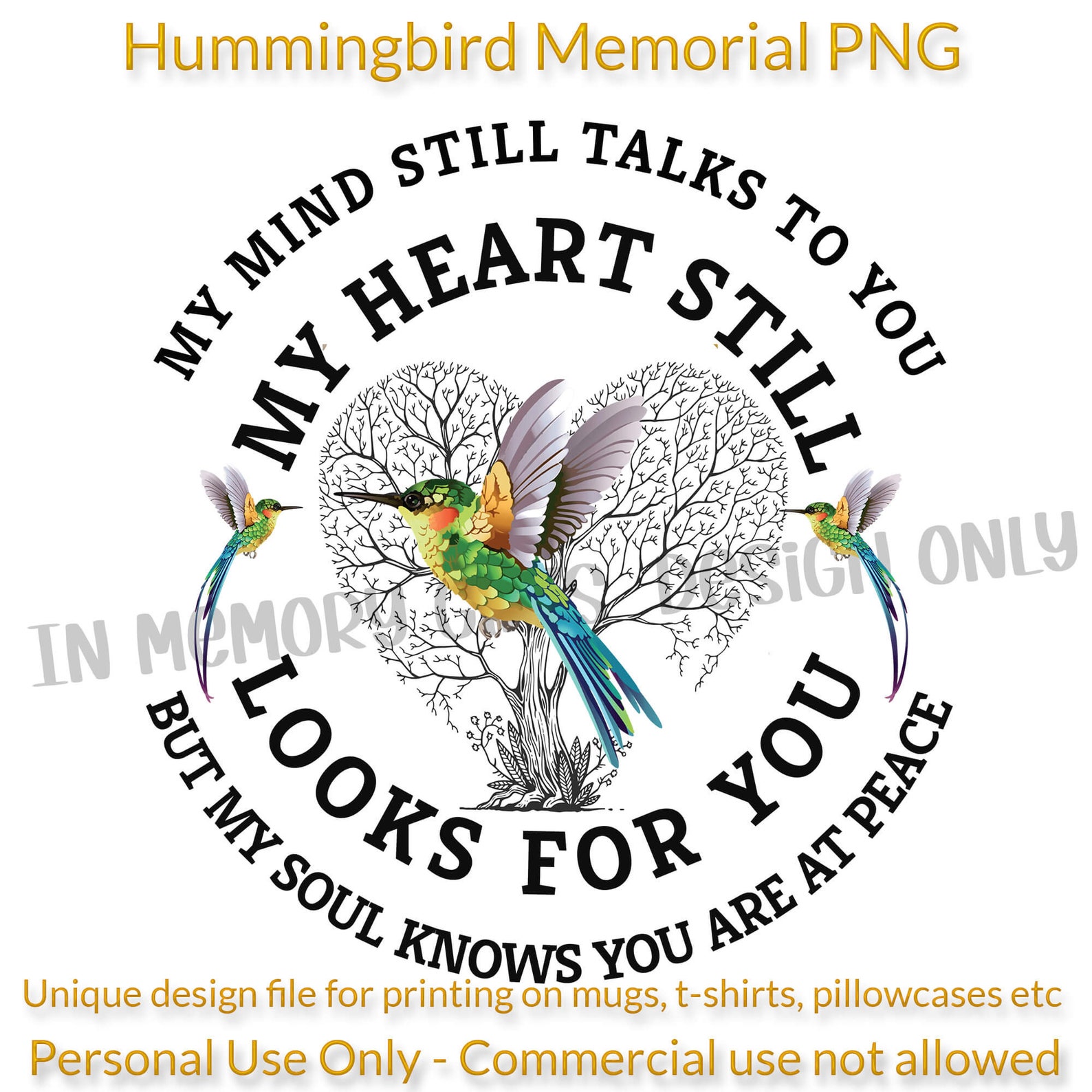 Hummingbird in Loving Memory PNG Printable Design My Mind Still Talks ...