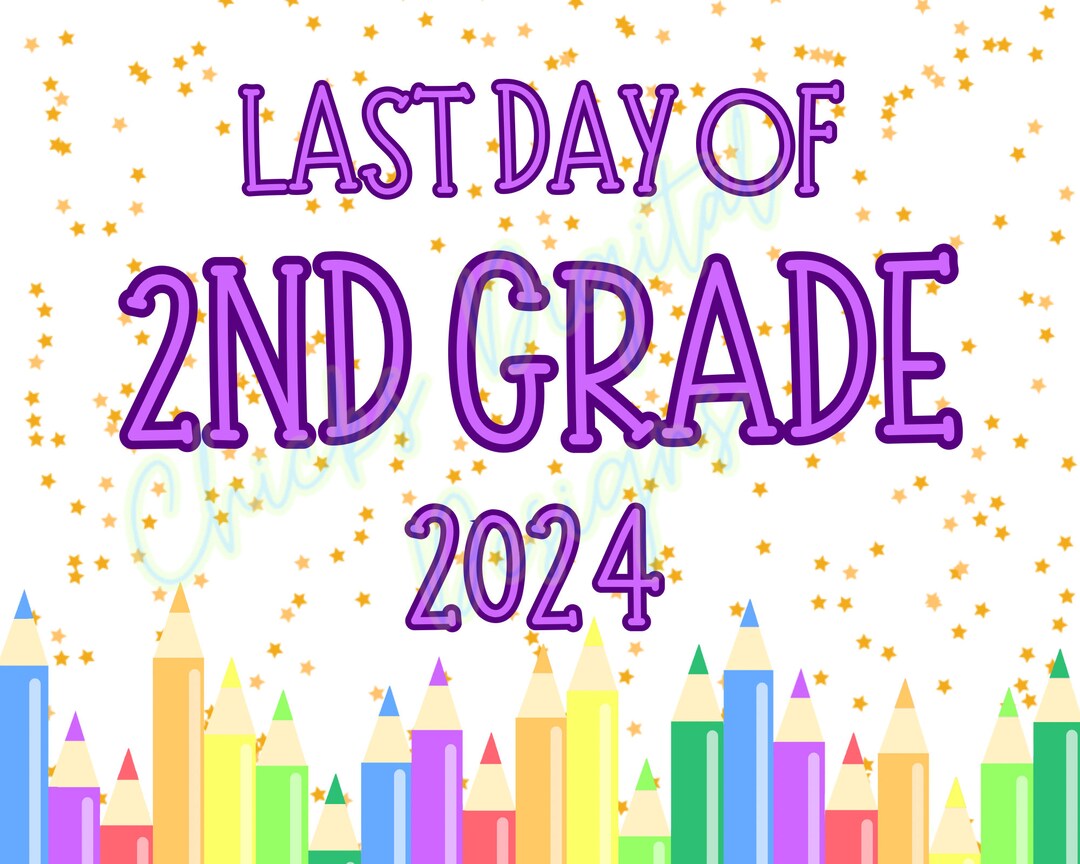 Last Day of 2nd Grade Sign Second Grade Photo Prop Poster Printable ...
