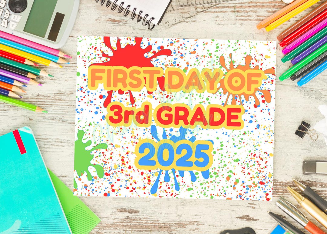 Paint Splatter First Day of 3rd Grade Sign | School Year Photo Prop ...