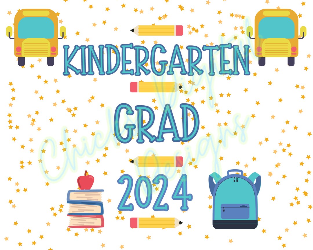 Last Day of Kindergarten Graduate Sign Kindergarten Graduation Photo ...