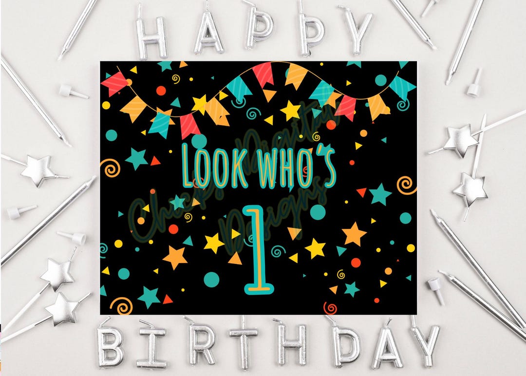 Look Who’s 1 Birthday Sign | Boy Girl Digital 8” X 10” Printable Photo ...