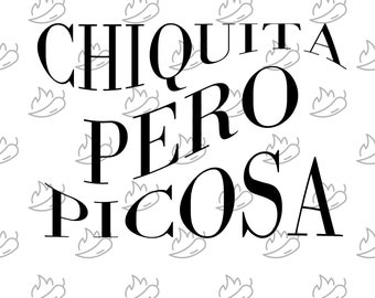 Chiquita Pero Picosa SVG, Latina Svg, PNG File, Latina PNG, Latina ...